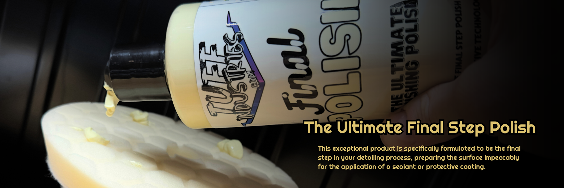 Final Polish - Ultimate Finishing Polish | Tuff Industries