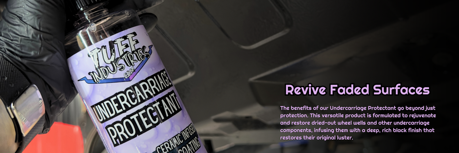 Undercarriage Protectant - Restore • Enhance • Protect – Tuff Industries